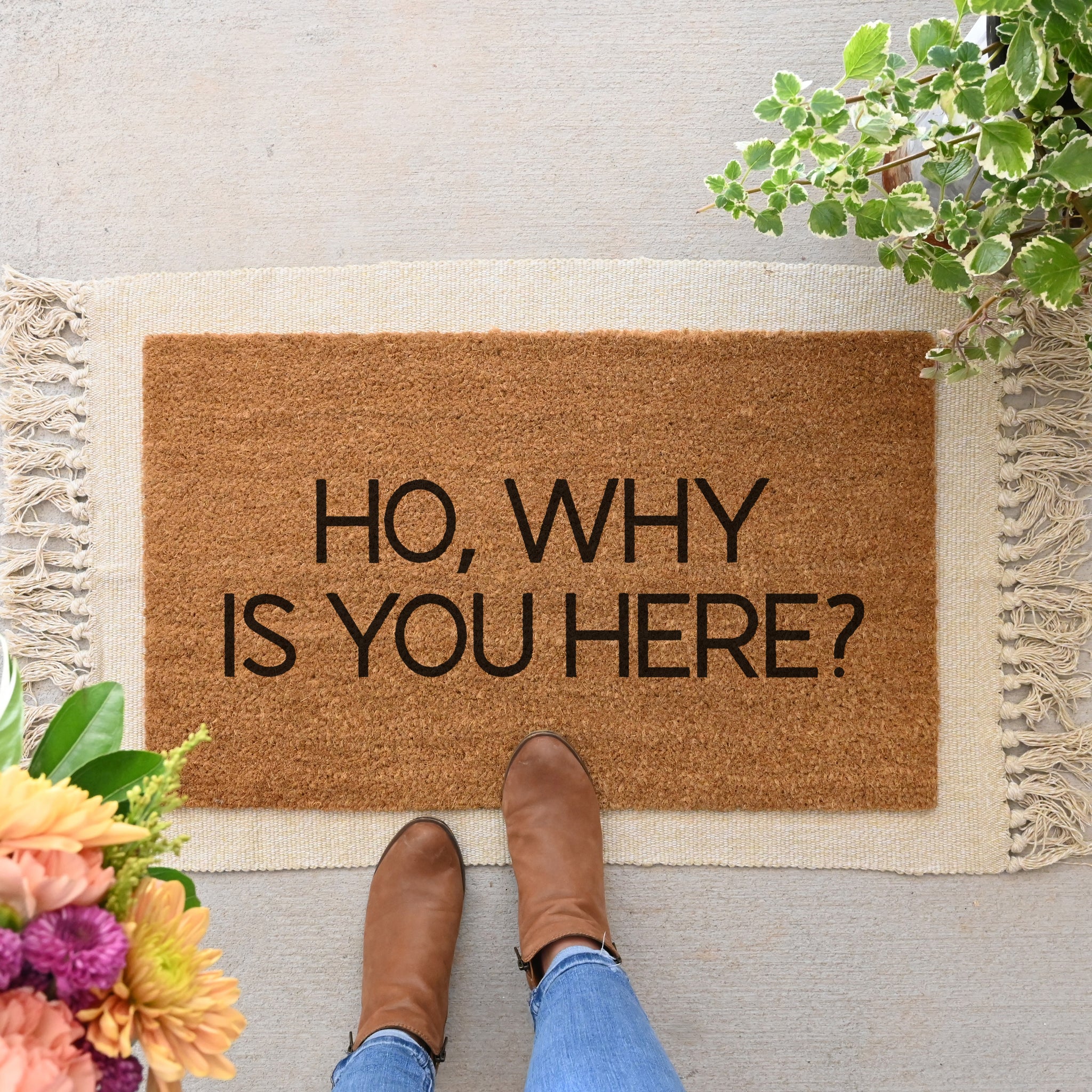 Ho, Why Is You Here Doormat | Hamlin Row